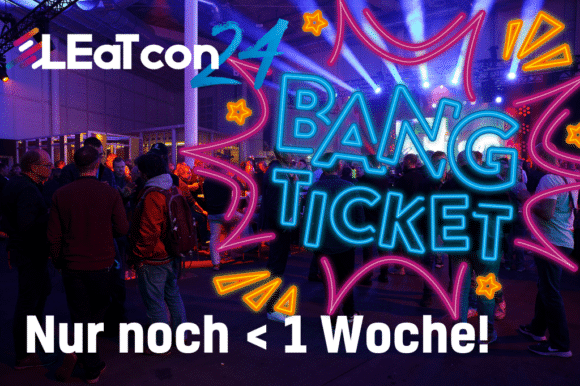 LEaT con BANG Ticket nur noch für kurze Zeit zum Sonderpreis sichern | Event Partner